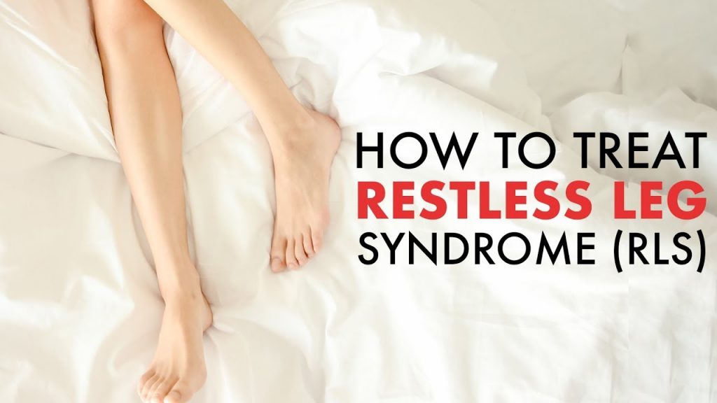 What is Restless Legs Syndrome and How to Deal With It